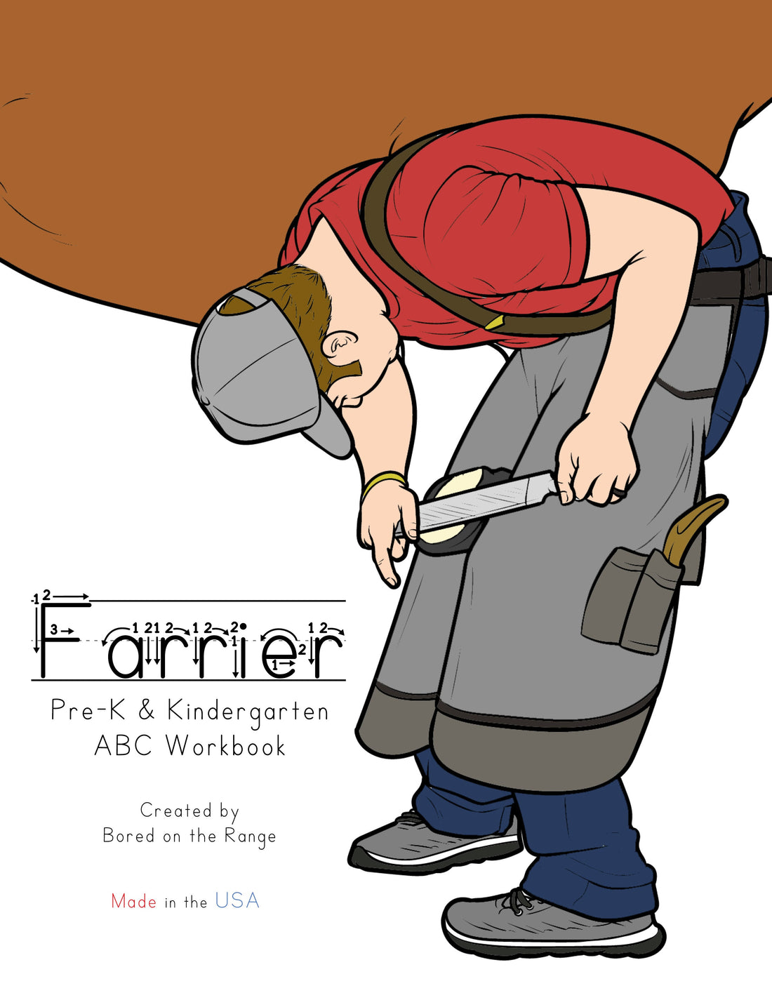 Farrier: Pre-K & Kindergarten ABC Workbook – Bored on the Range LLC